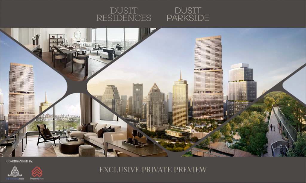 Exclusive Private Preview for Dusit Residences and Dusit Parkside ...